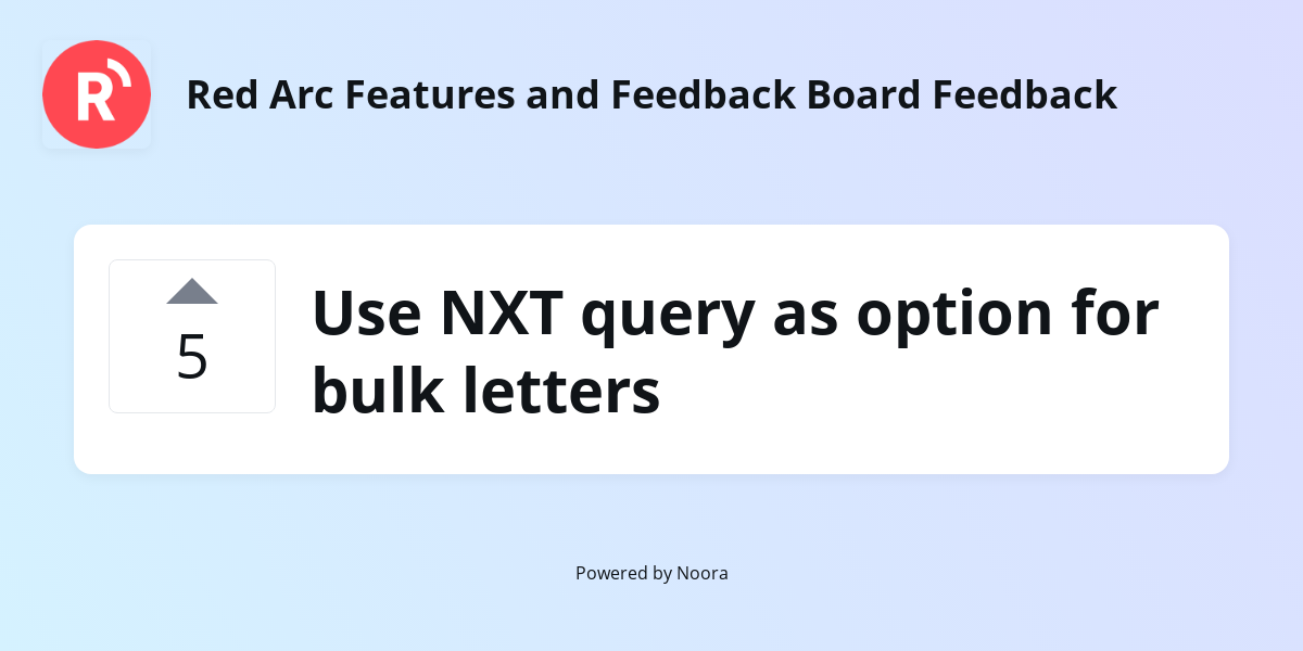 Use NXT query as option for bulk letters | Letter Box | Red Arc ...